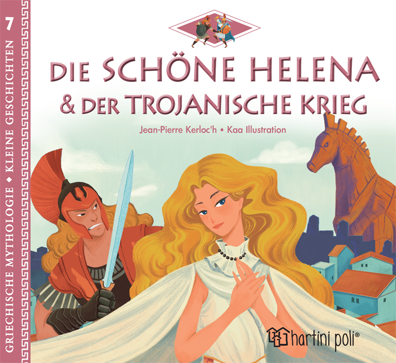 DIE SCHONE HELENA & DER TROJANISCHE KRIEG - GRIECHISCHE MYTHOLOGIE ...